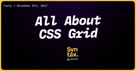 All About CSS Grid Syntax