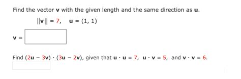 Solved Find The Vector V With The Given Length And The Same Chegg Com