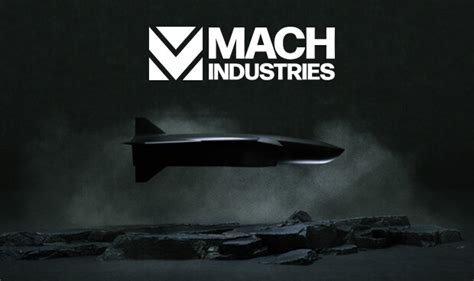 Mach Industries Secures 79m In Series A Funding At A 335m Valuation