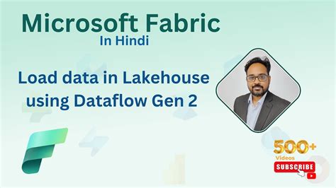 Microsoft Fabric In Hindi How To Load Data In Lakehouse Using Dataflow Gen 2 End To End