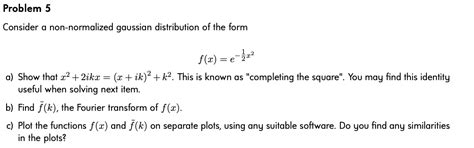 Solved Consider A Non Normalized Gaussian Distribution Of