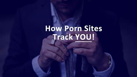 How Porn Sites Track You AskCyberSecurity Com