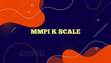 Mmpi K Scale