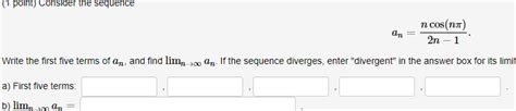 Solved point Consider the sequence an n ncos nπ Chegg