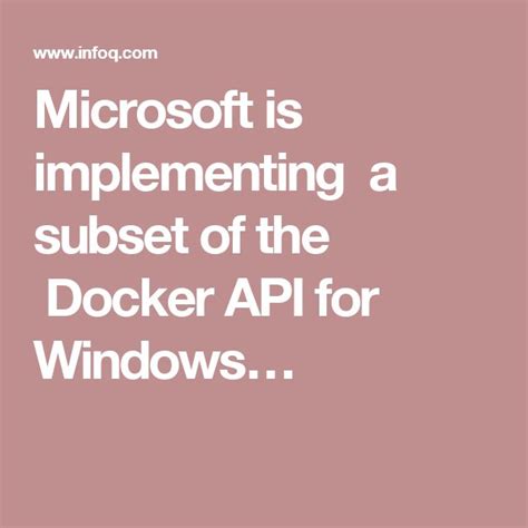 Microsoft S Implementation Of Docker API For Windows