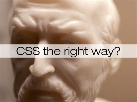 Css The Right Way Speaker Deck