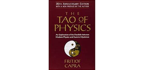 The Tao Of Physics An Exploration Of The Parallels Between Modern