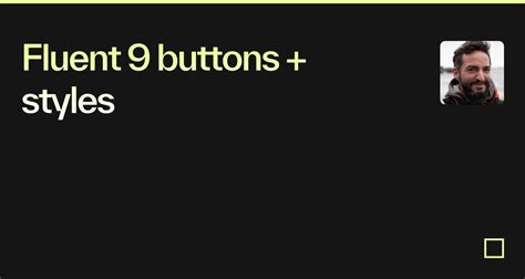 Fluent 9 Buttons Styles Codesandbox