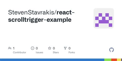 Github Stevenstavrakis React Scrolltrigger Example