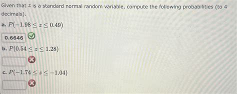 Solved Given That Z Is A Standard Normal Random Variable