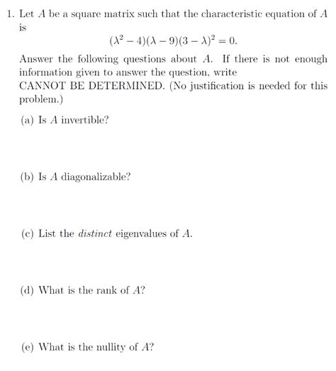 Solved Let A Be A Square Matrix Such That The Chegg