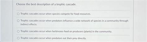 Solved Choose The Best Description Of A Trophic