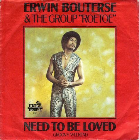 Erwin Bouterse And Roetoe Need To Be Loved Groovy Weekend Releases