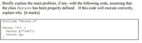 Solved Briefly Explain The Main Problem If Any With The Chegg Com