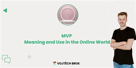 Abbreviation Mvp Meaning And Use In The Online World Vojtech Bruk