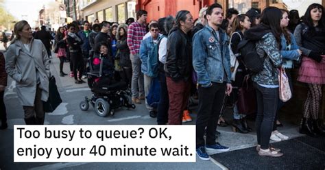 Man Insists Hes Too Busy To Wait In The Line So The Employees Make