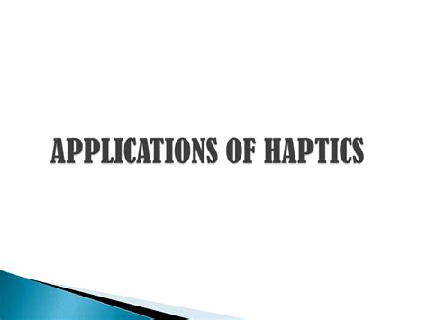 Haptic Technology Ppt Pptx Robotics Technology And Computing