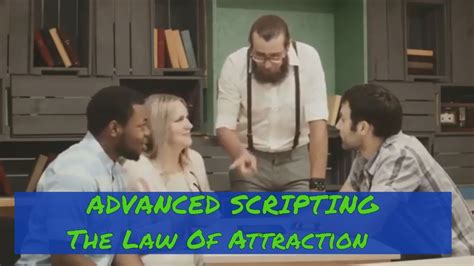 Advanced Scripting The Law Of Attraction Technique That Makes