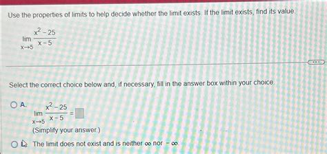 solved use the properties of limits to help decide whether