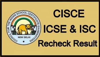 ICSE Th Revaluation Result CISCE Th ISC Rechecking Marks