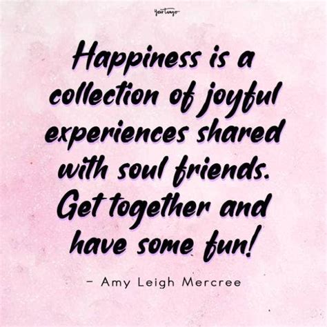 70 Fun Day Quotes About Spending Time With Friends Yourtango