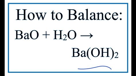How To Balance Bao H2o Baoh2 Barium Oxide Water Youtube