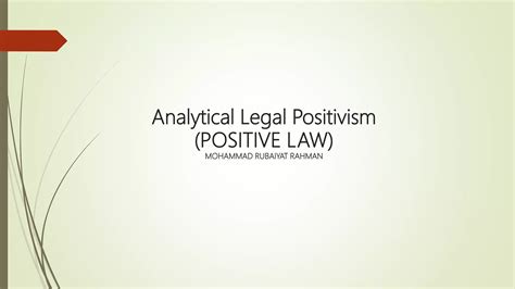 Positive Law Or Analytical Legal Positivism Pptx