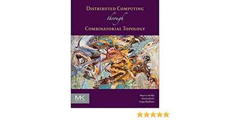 Distributed Computing Through Combinatorial Topology Booksite