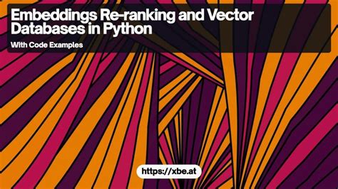 giuseppe canale cissp on linkedin embeddings re ranking and vector databases in python