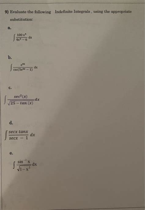 solved 9 evaluate the following indefinite integrals using