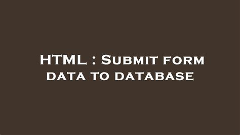 Html Submit Form Data To Database Youtube
