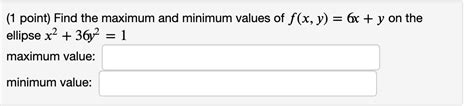 Solved 1 Point Use Lagrange Multipliers To Find The Chegg