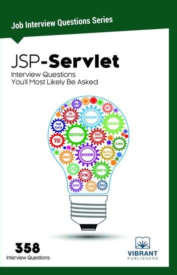 Jsp Servlet Interview Questions Youll Most Likely Be Asked Ebook By