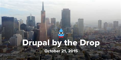 Drupal By The Drop October 21 2015 Drupal Online Training Classes From Drupaltutor