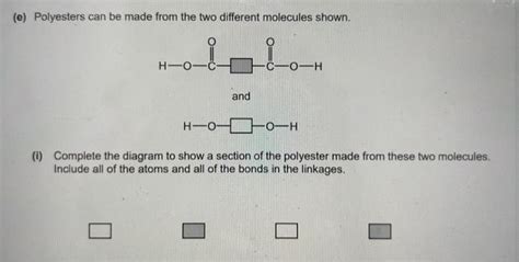 Solved E Polyesters Can Be Made From The Two Different