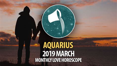Aquarius March 2019 Love Horoscope Horoscopeoftoday