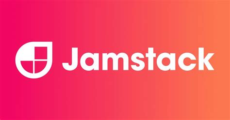 What Is The Jamstack Jamstack Content Management System Web