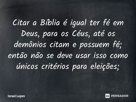 ⁠citar A Bíblia é Igual Ter Fé Em Israel Lopes Pensador