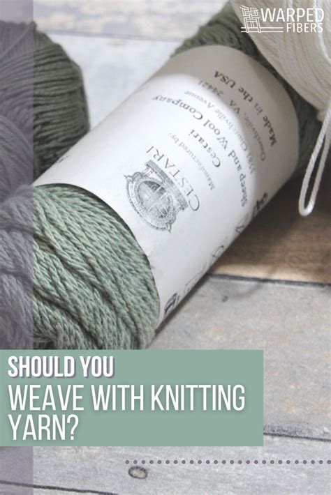 The Difference Between Weaving And Knitting Yarn Artofit