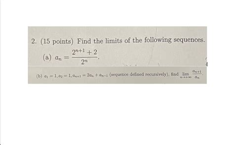 solved 2 15 points find the limits of the following