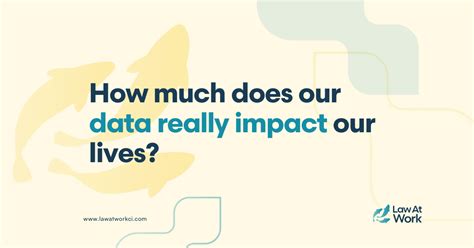 Why The Protection Of Data Is About So Much More Than A Law Law At Work