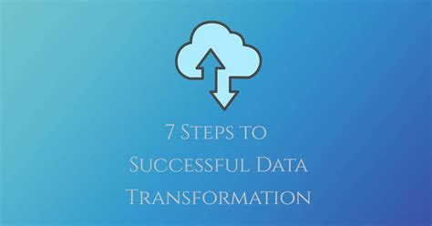 Mastering Data Transformation Essential Steps
