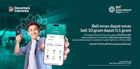 Byond By Bsi Beli Emas Dapat Emas Promo Bank Syariah Indonesia