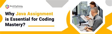 Why Java Assignment Is Essential For Coding Mastery