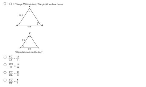 Triangle Fgh Is Similar To Triangle Jkl As Shown Below Which Statement