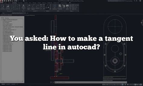 You Asked How To Make A Tangent Line In Autocad Caddikt