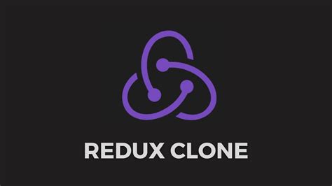 Create You Own Redux Redux Clone Youtube