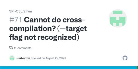 cannot do cross compilation target flag not recognized · issue 71