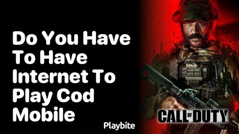 Do You Need Internet To Play Cod Mobile Playbite