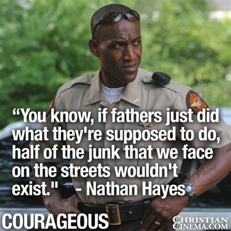Courageous Movie Quotes Quotesgram
